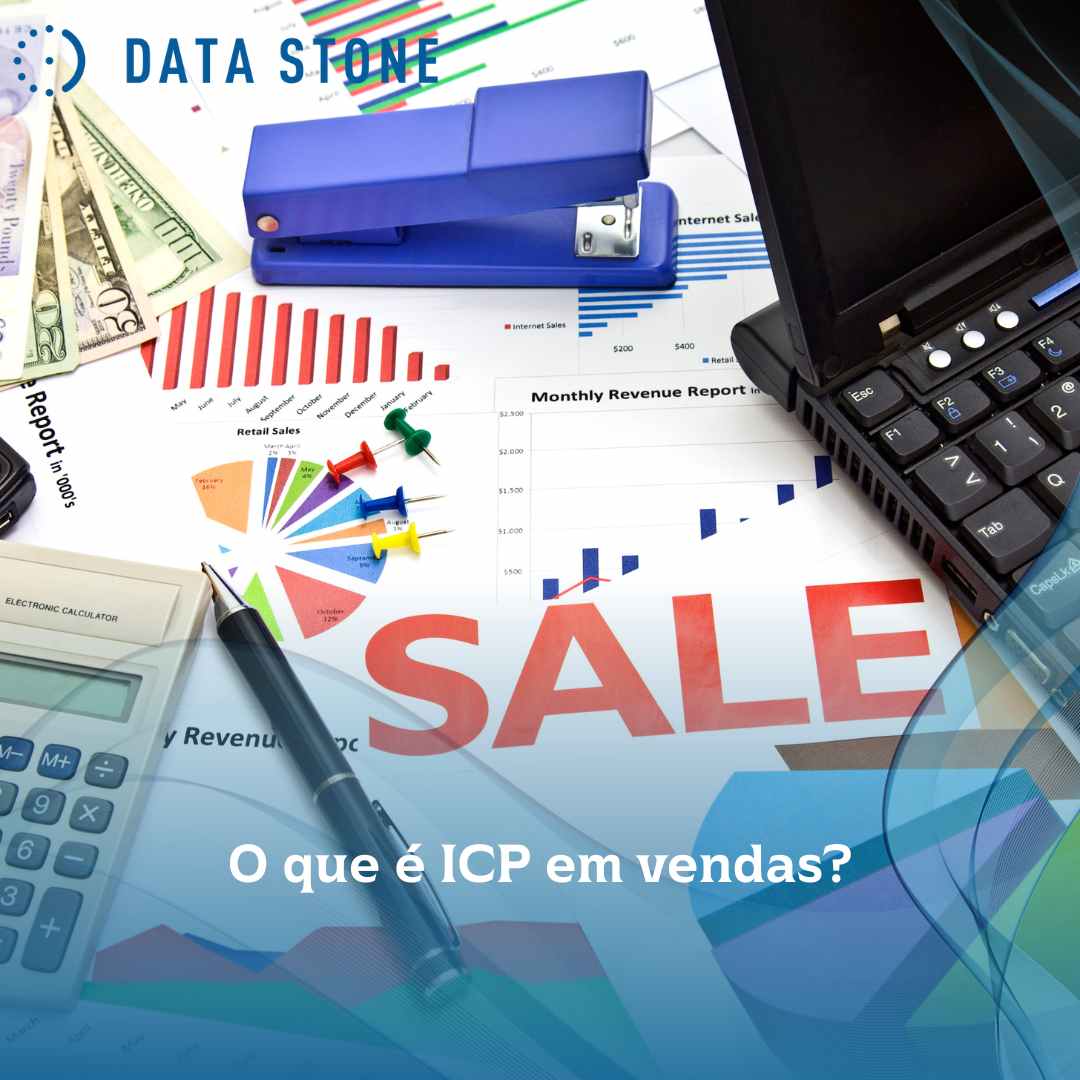 O que é ICP em vendas? Descubra agora! - Data Stone